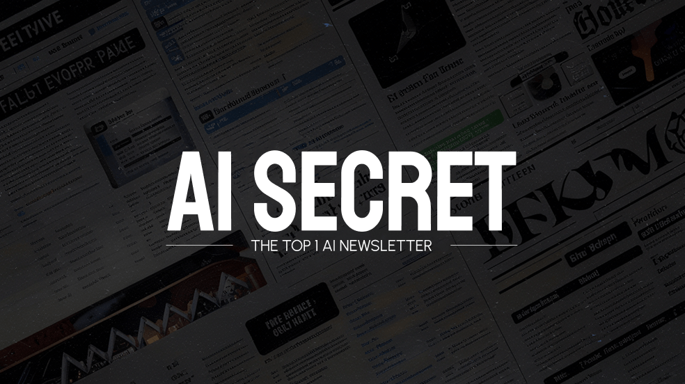 AI Secret - The World's Top 1 AI Newsletter, Daily News, Tool Reports ...